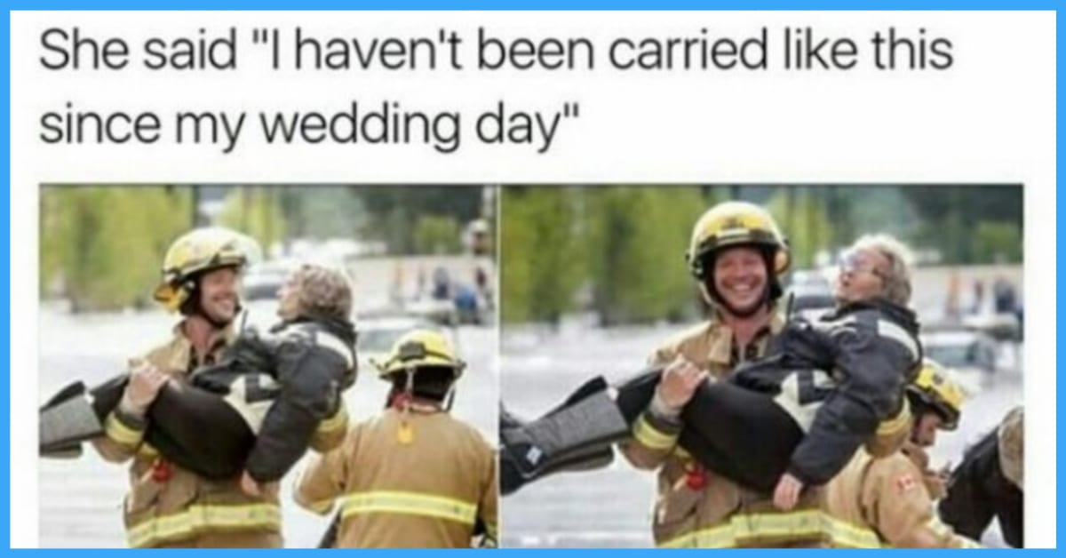 20 Memes About Firefighters That Will Have You Hot Under the Collar