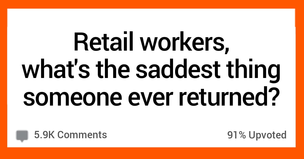 12 Retail Workers Recall the Returns That Made Them Cry