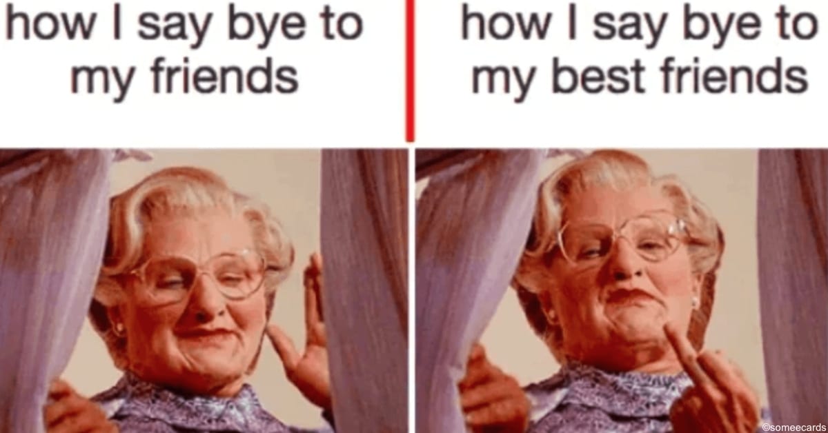 Funny Memes That You and Your Best Friend Will Definitely Relate To