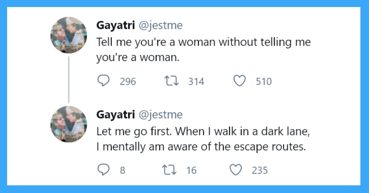 "Tell Me You're a Woman Without Telling Me You're a Woman" Thread Gets ...
