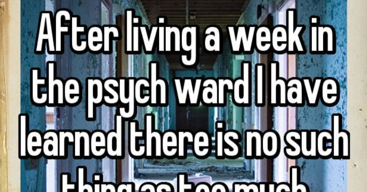 10 True Stories About Life in a Psychiatric Ward